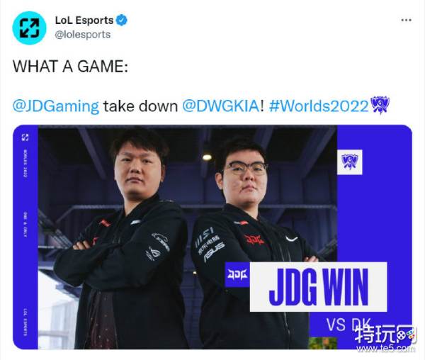 LOL官推更新：WHAT A GAME：JDG拿下DK！_特玩网LOL英雄联盟专区